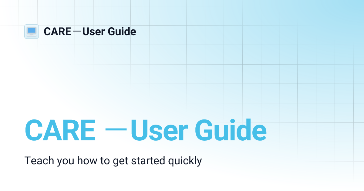 CARE －User Guide | CARE－User Guide